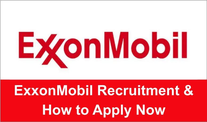 ExxonMobil Recruitment 2024 Apply Now